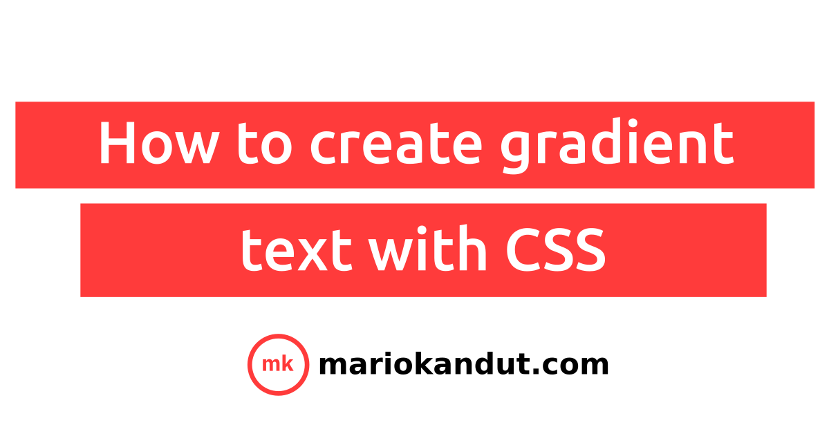How to create gradient text with CSS