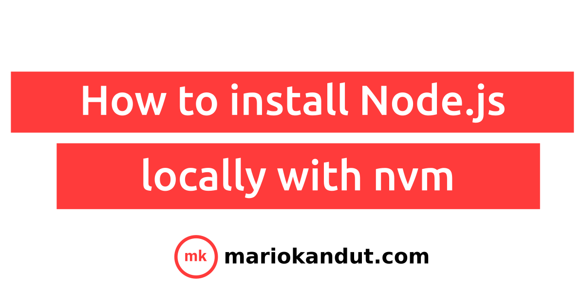 How to install Node.js locally with nvm?